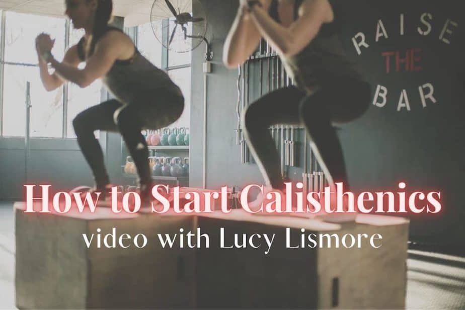 How to Start Calisthenics with Lucy Lismore – ModernCalisthenics.com